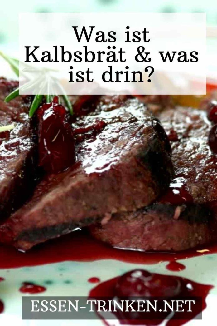 Was ist Kalbsbrät & was ist drin? Aufklärung